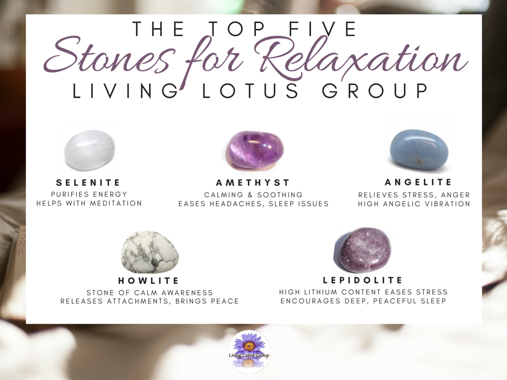 Top 5 Stones for Relaxation – Living Lotus Group